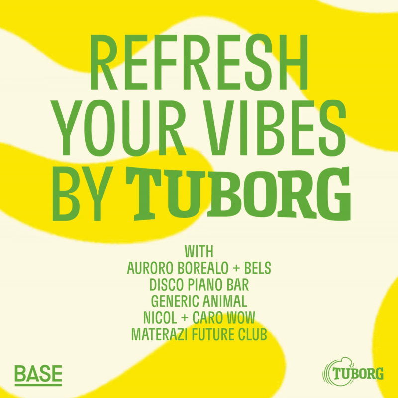 Refresh your Vibes by Tuborg 2025 - Live Music e DJ Set a BASE Milano
